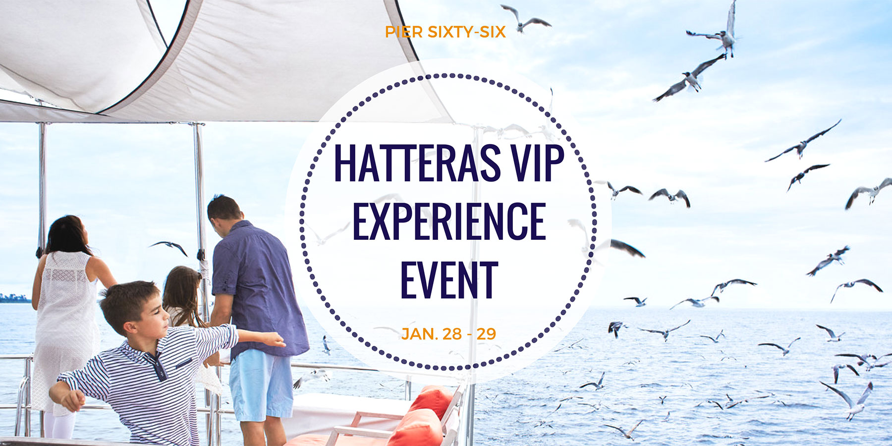 Hatteras VIP Experience - Private Event at Pier Sixty Six